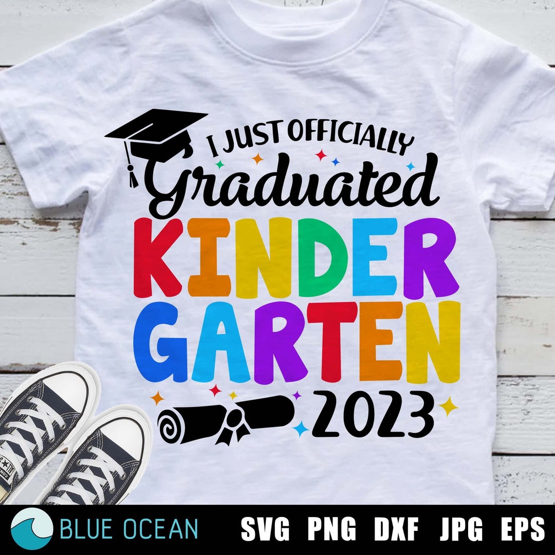 Kindergarten Svg, Kindergarten Graduate 2023 SVG, Officially Graduate ...