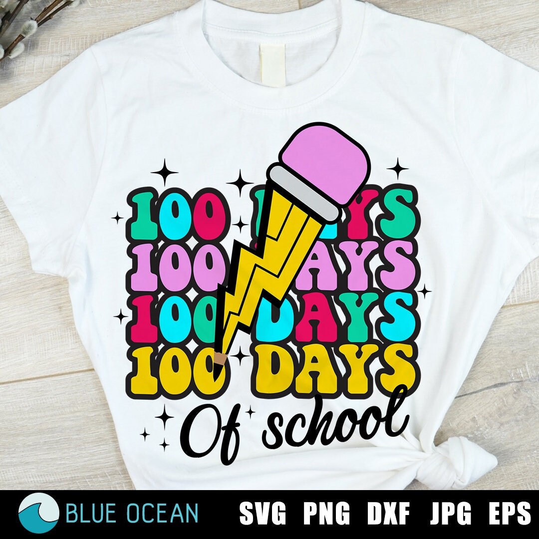 100 Days of School SVG, 100 Days of School PNG, 100 Days, Teacher Shirt ...