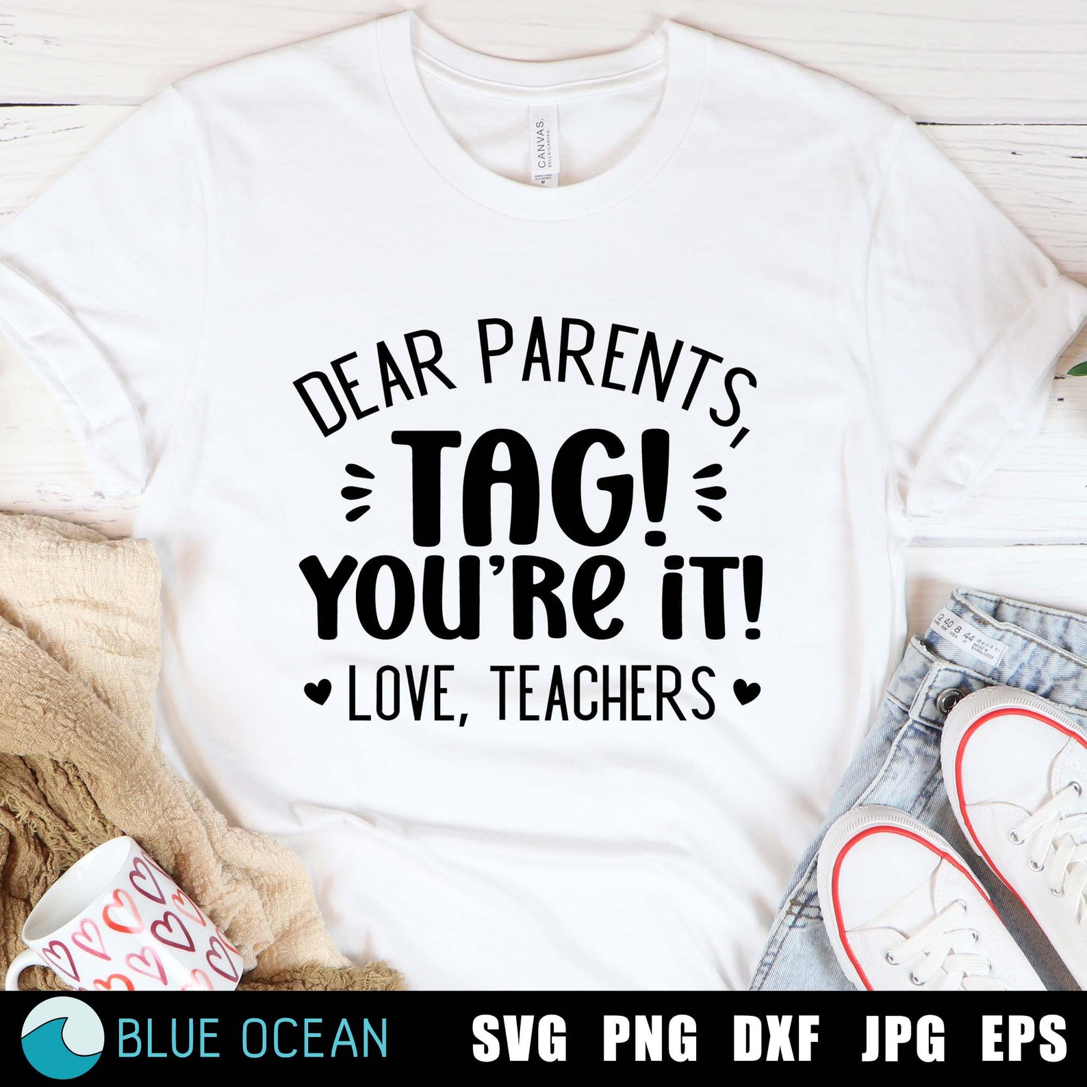Dear Parents, Tag You Are It SVG, Last Day of School SVG, Teacher SVG ...