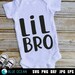 Lil Bro SVG Little Brother SVG Brother SVG Cricut Svg Files - Etsy