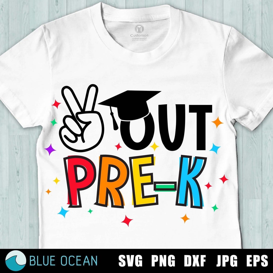Peace Out Pre-k Graduation SVG, 2025 Shirt Design (digital Download) - Etsy