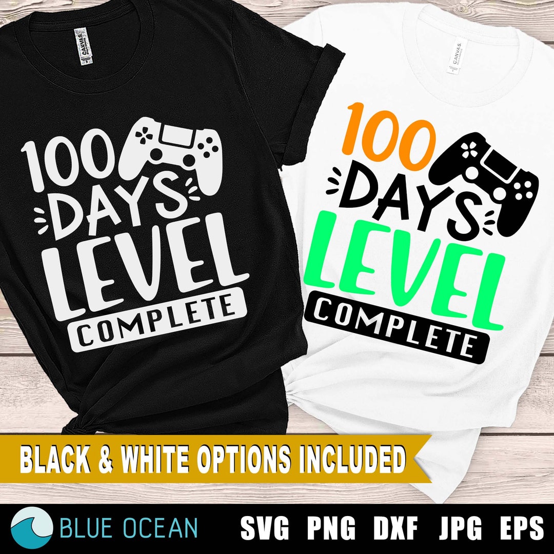 100 Days Level Complete SVG, 100 Days of School SVG, 100 Days Gamer ...