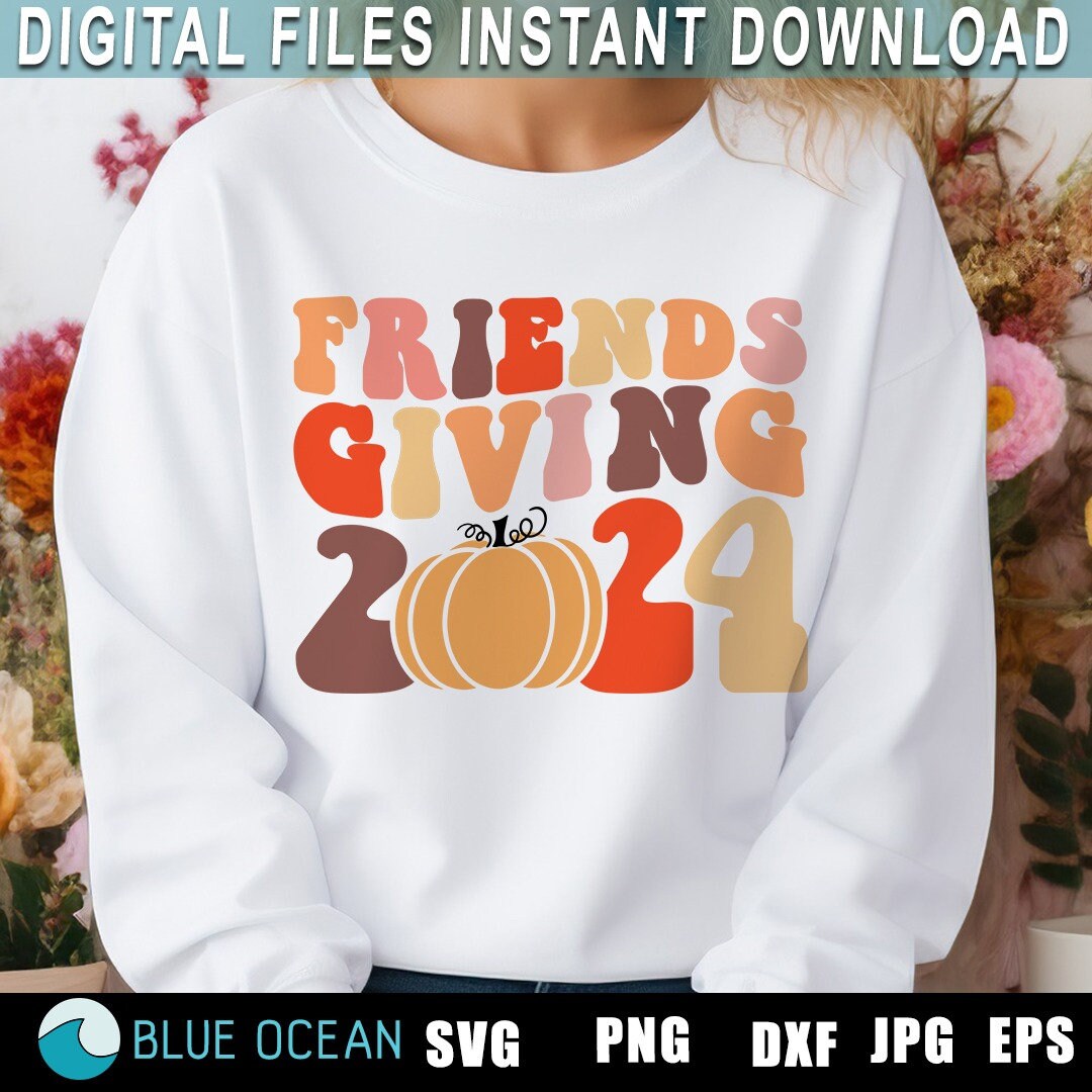 Friendsgiving 2024 SVG, Friendsgiving PNG, Friendsgiving Shirt ...