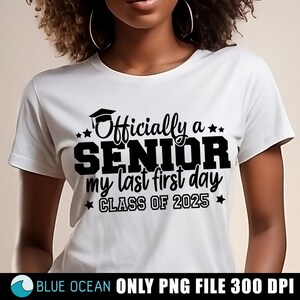 Senior 2025 Svg, Last First Day SVG, Last First Day Senior 2025 SVG, My ...