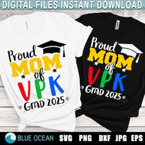Proud VPK Mom Svg, Proud Mom of a VPK Graduate 2025 Svg, VPK Mom Svg ...
