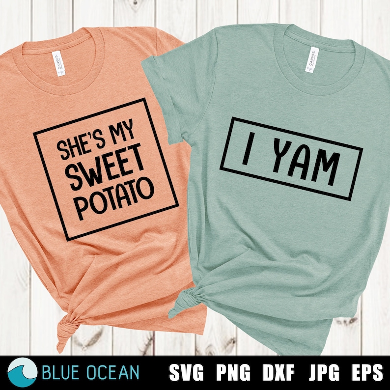 Shes My Sweet Potato I Yam Svg Thanksgiving Svg Couple Etsy