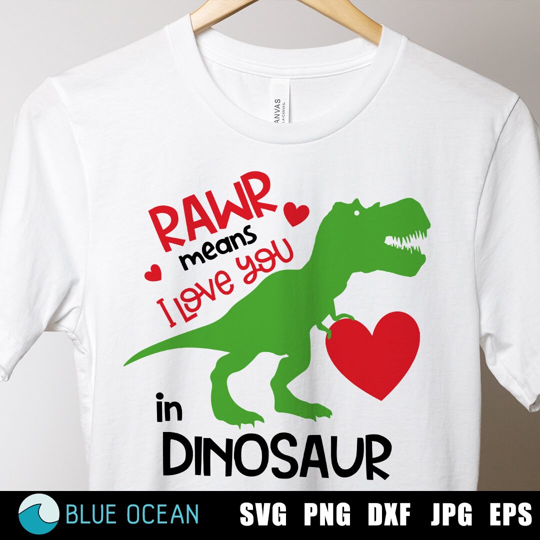 Rawr Means I Love You in Dinosaur SVG Valentines Day SVG - Etsy