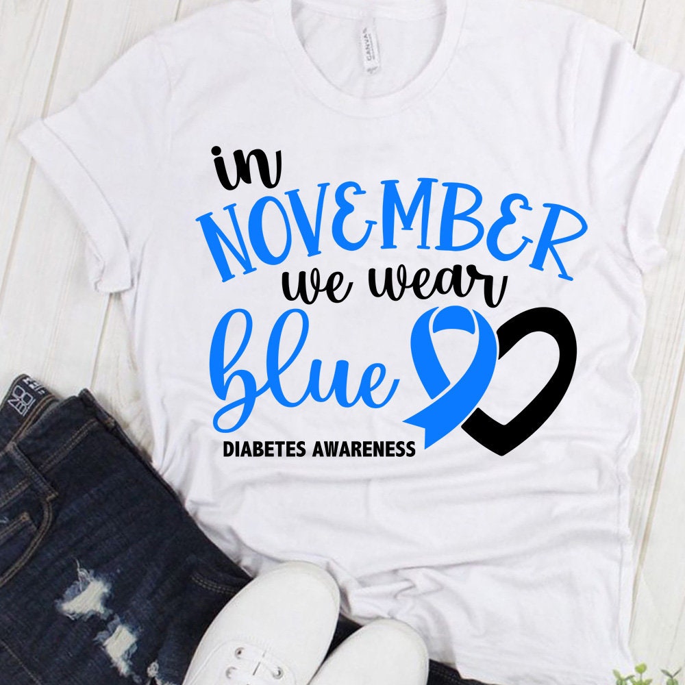 In November We Wear Blue SVG Diabetes Awareness SVG Blue - Etsy