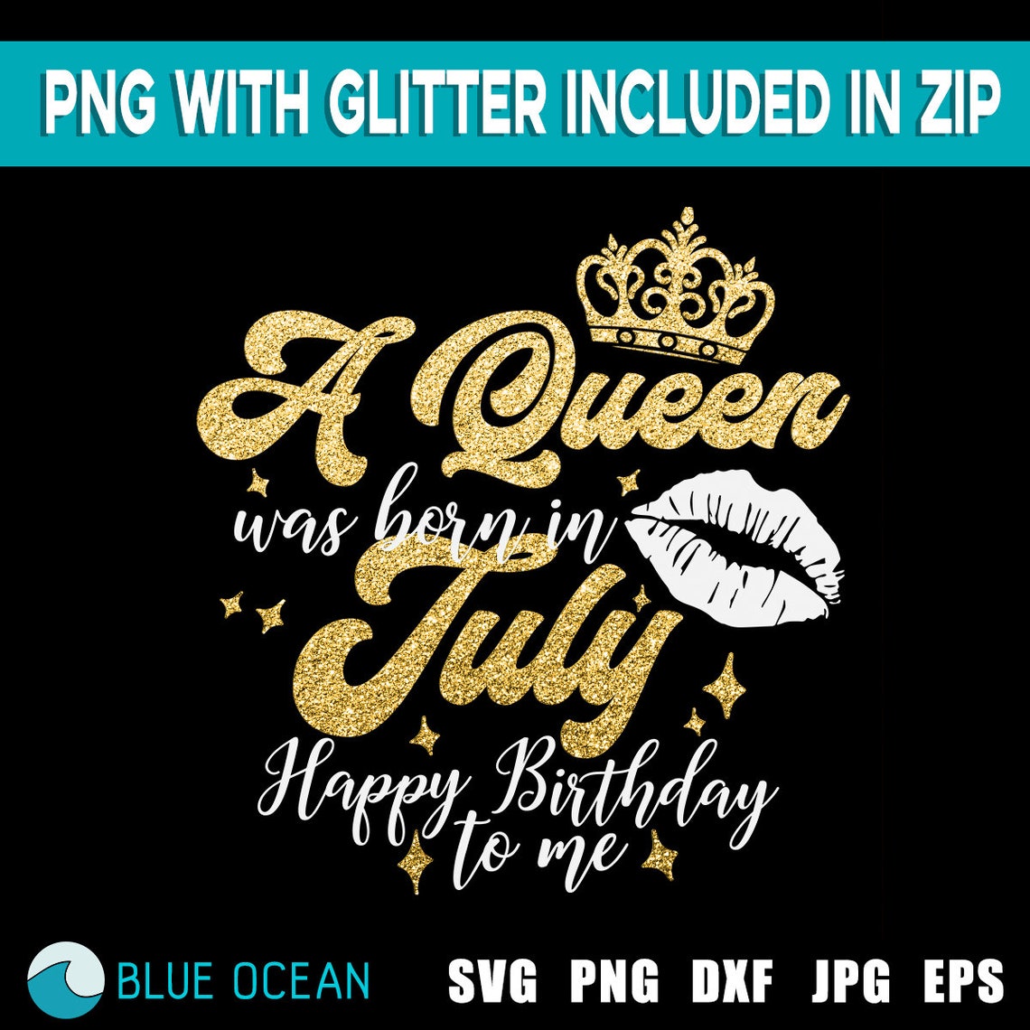 Birthday Queen SVG, July Born, Cricut Cut File (digital Download) - Etsy