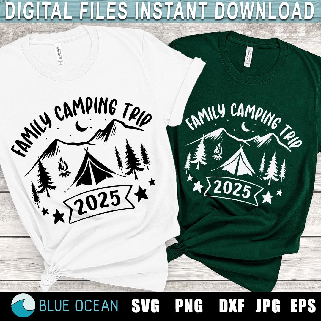 Family Camping 2025 SVG, Camping Trip SVG, Camping Life SVG, Camping ...