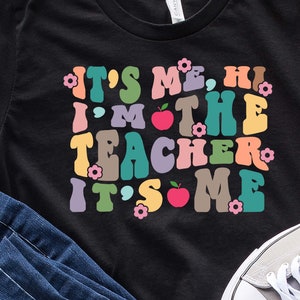 It's Me Hi I'm the Teacher It's Me SVG, Funny Teacher Svg, Teacher ...