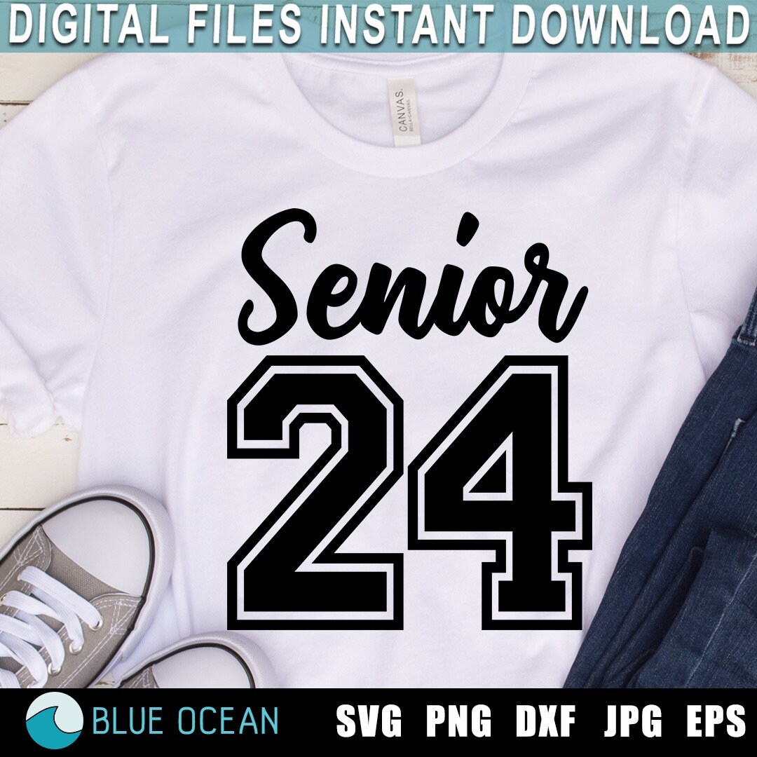 Senior 24 SVG, Senior 2024 SVG, Senior Class of 2024 SVG, Senior 2024 ...