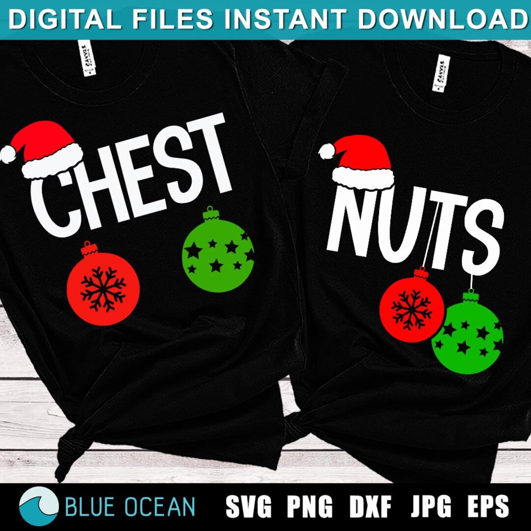 Chest Nuts SVG, Chest Nuts PNG, Christmas Couple Shirt, Matching Shirt ...