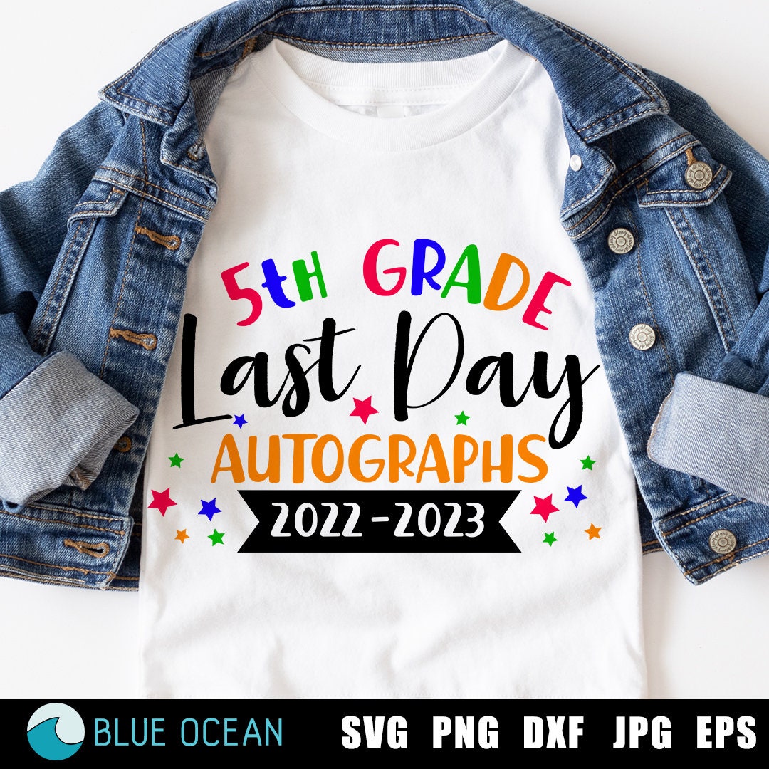 Last Day Autographs SVG Last Day of School SVG 5th Grade - Etsy