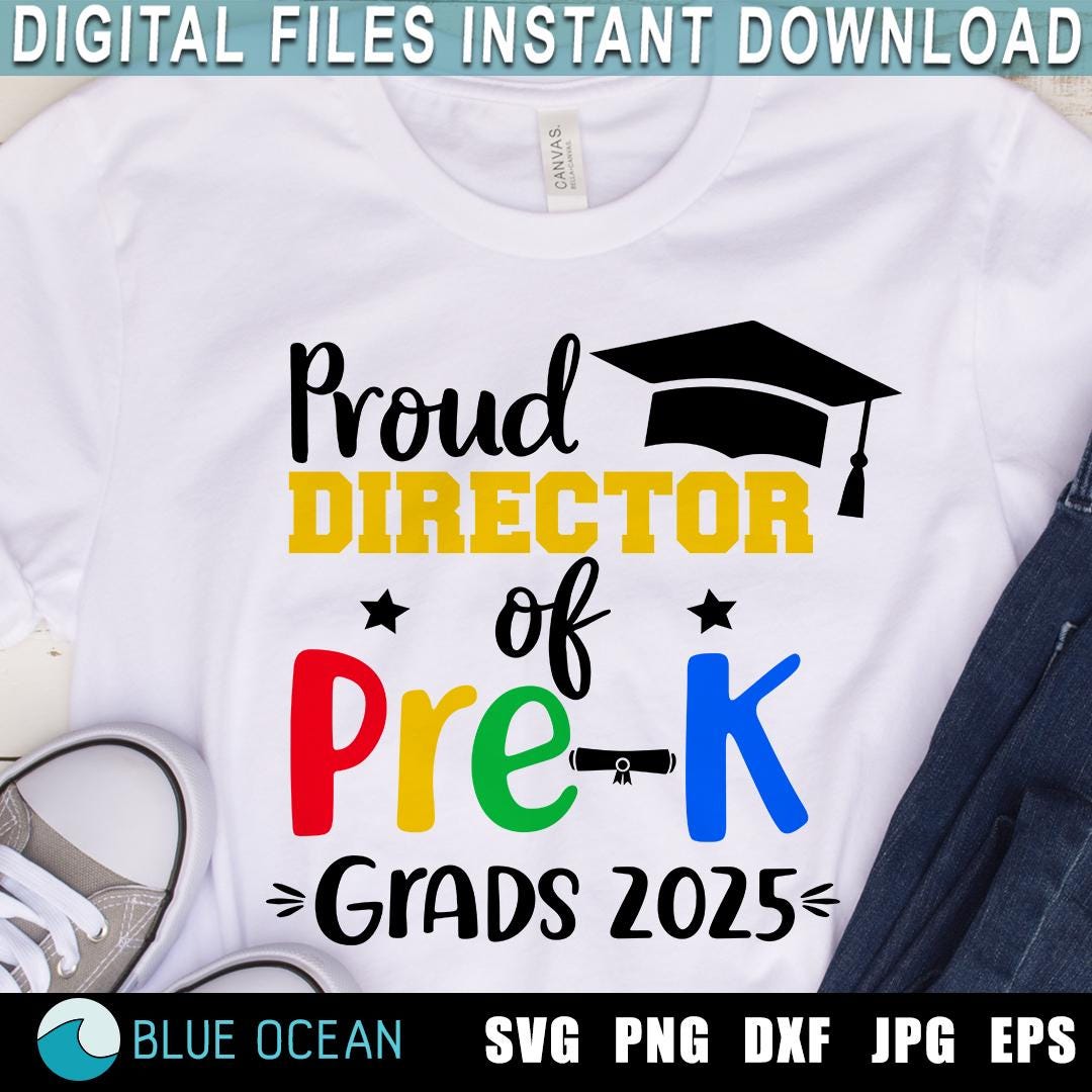 Proud Director of Pre-k Grads 2025 SVG, Pre-k Director SVG, Pre-k ...