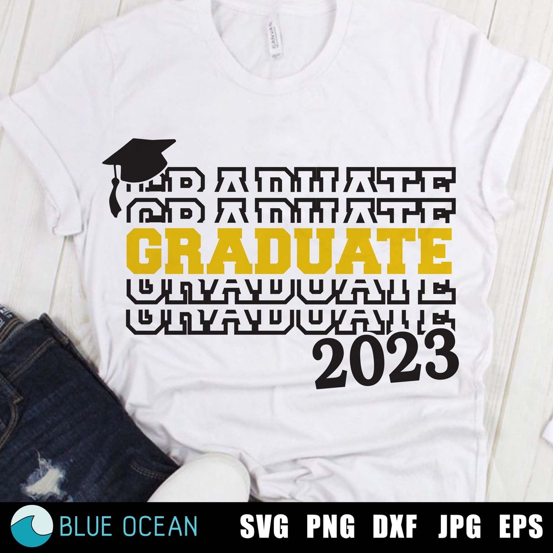 Graduate 2023 SVG, Graduation 2023 SVG, Graduate Shirt 2023, - Etsy