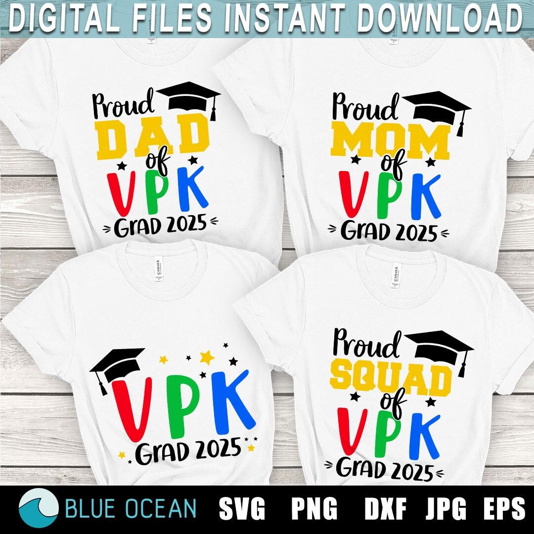 VPK Graduate 2025 Svg, VPK Grad 2025 Svg, Proud Mom VPK Grad, Proud Dad ...