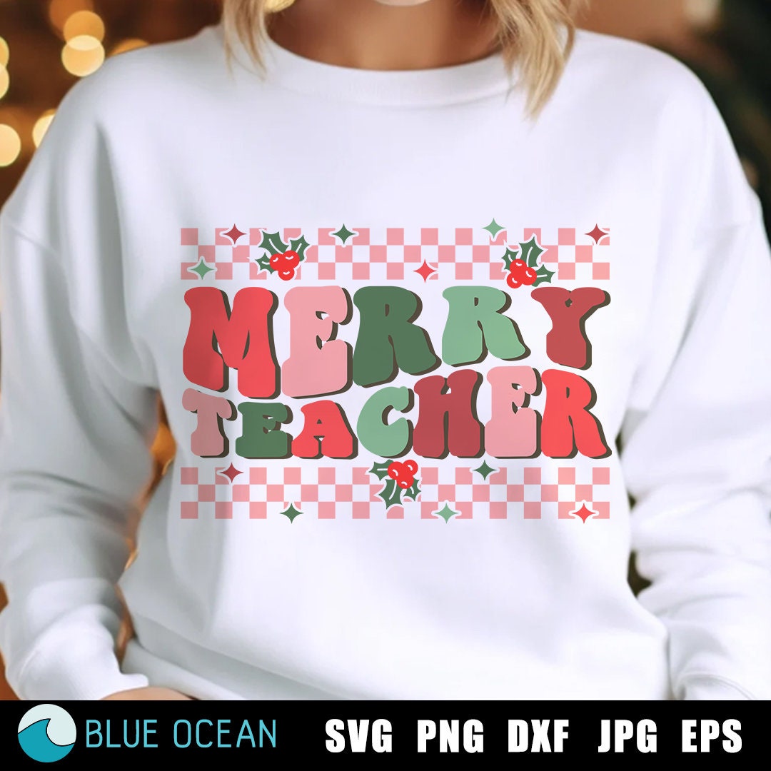 Merry Teacher SVG, Christmas Teacher Svg, Teacher Christmas Jumper ...
