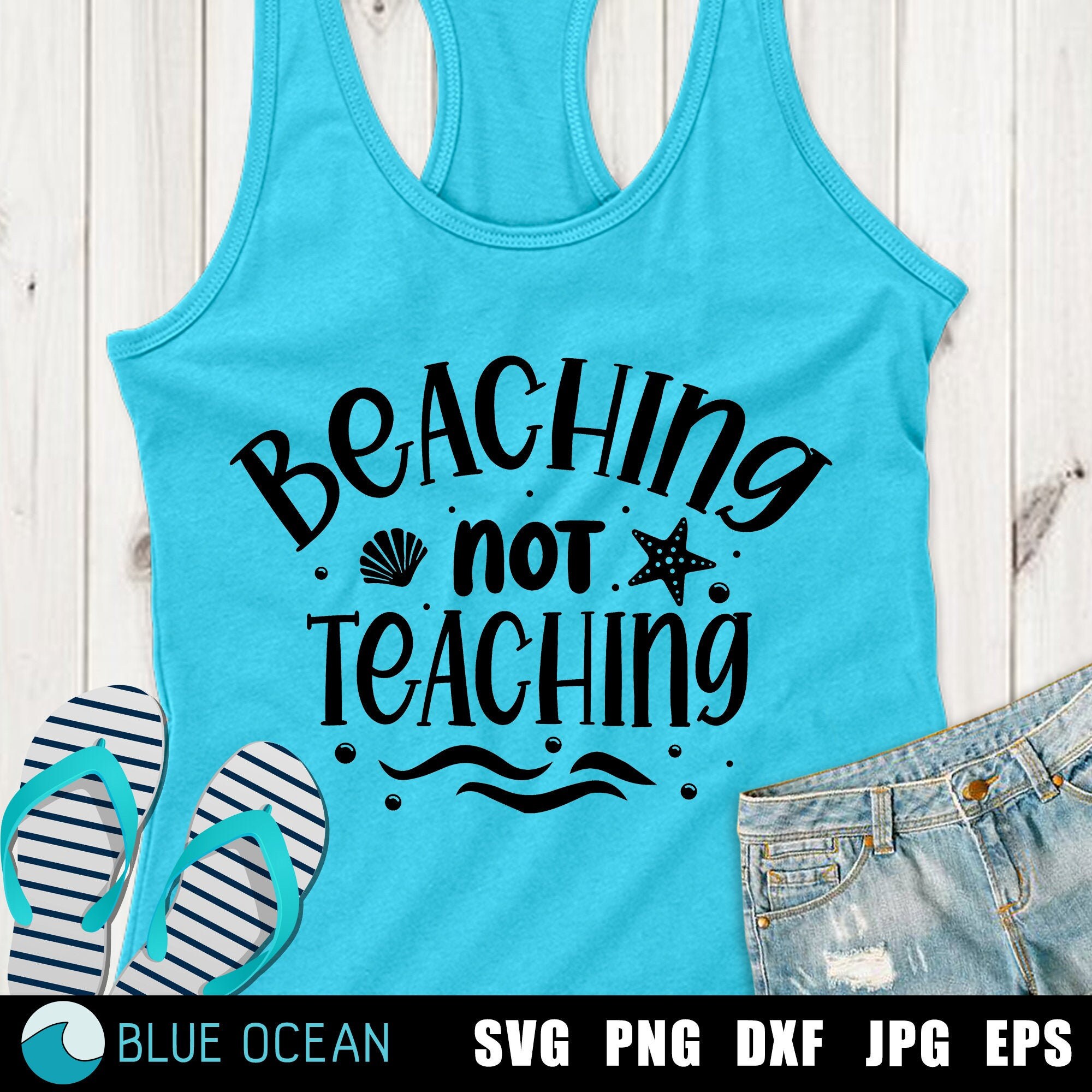 Beaching not teaching SVG Beach SVG Summer SVG Teach shirt | Etsy