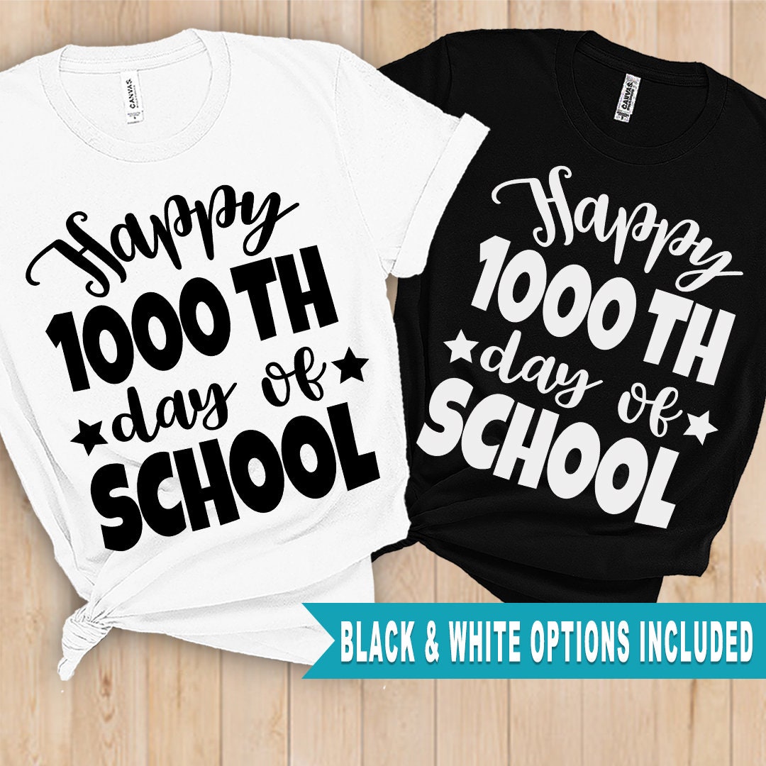 Happy 1000 Days of School SVG, 1000 Days Teacher Shirt, 1000 Days of ...