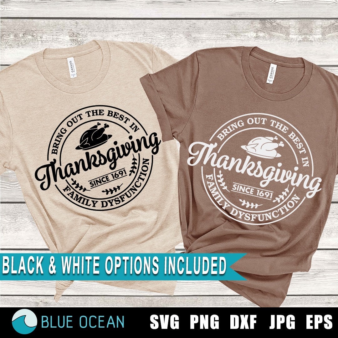 Family Dysfunction Svg, Family Thanksgiving Svg, Funny Thanksgiving SVG ...