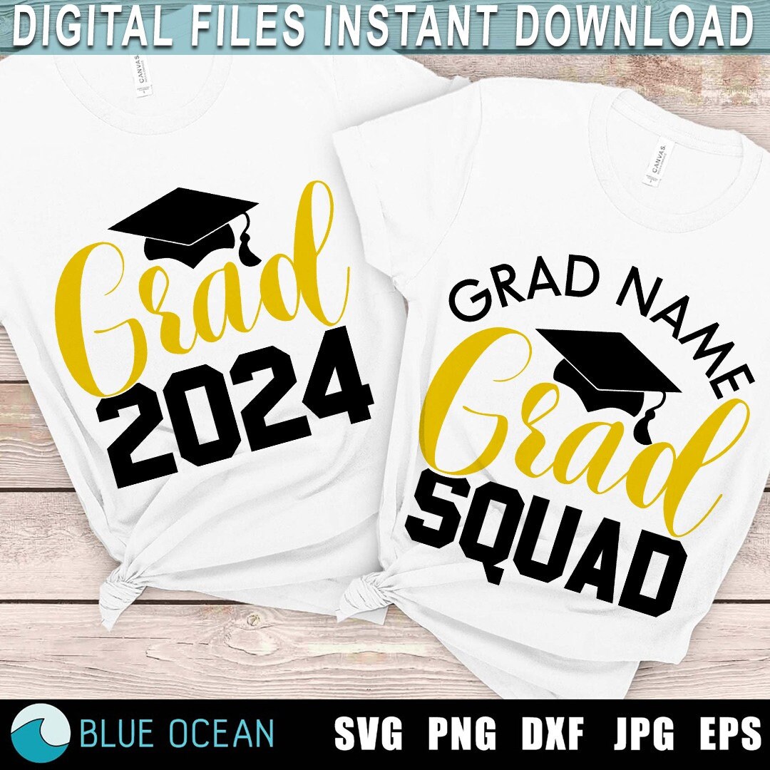 Grad 2024 SVG, Grad Squad 2024 SVG, Graduation 2024 SVG, Class of 2024 ...
