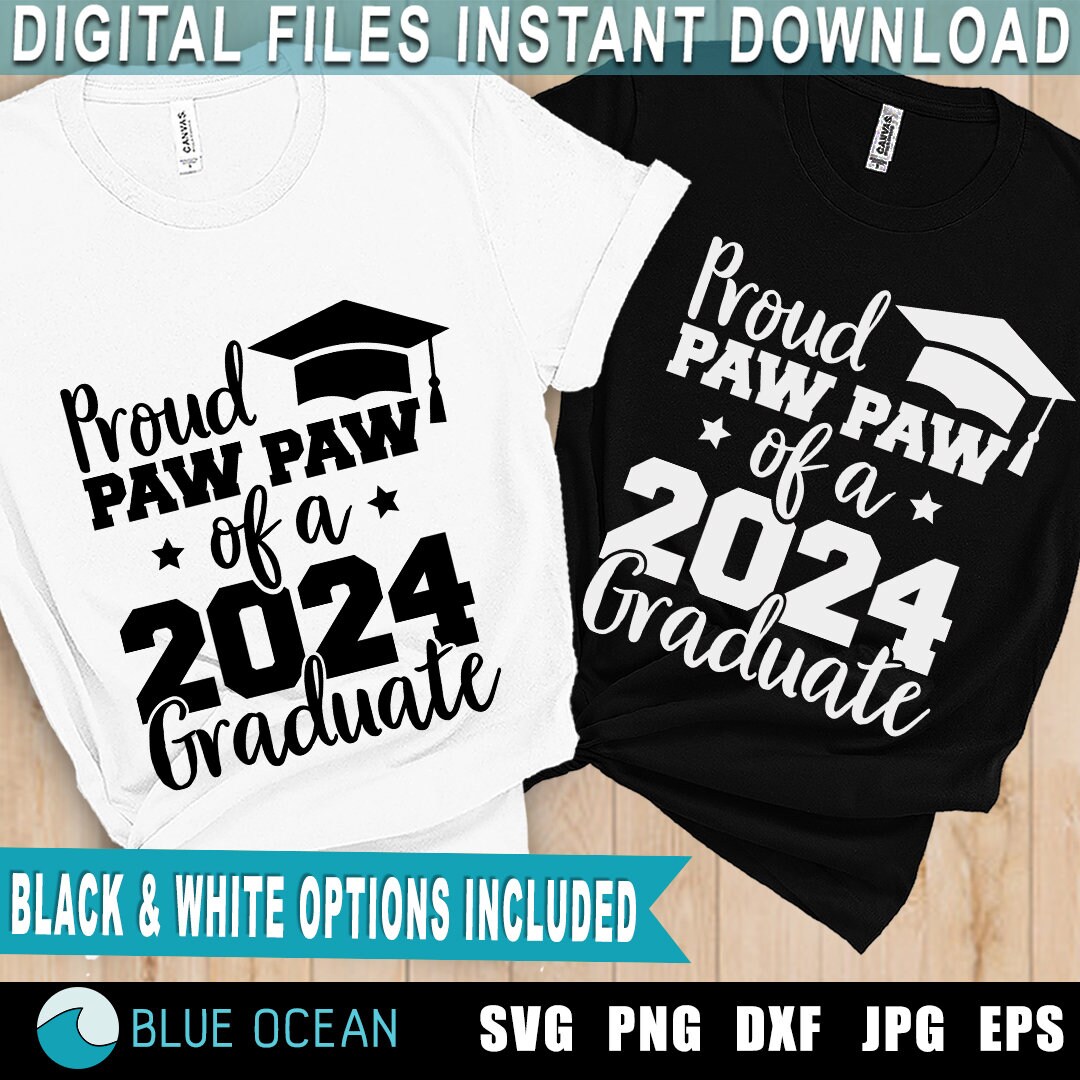 Proud Paw Paw of a 2024 Graduate SVG, Graduate 2024 SVG, Graduation ...
