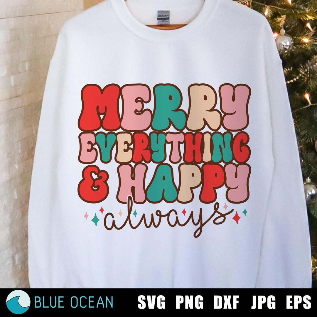 Merry Everything SVG, Merry Everything and Happy Always SVG, Christmas ...