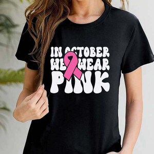 Pink October SVG, in October We Wear Pink SVG, Breast Cancer Awareness ...