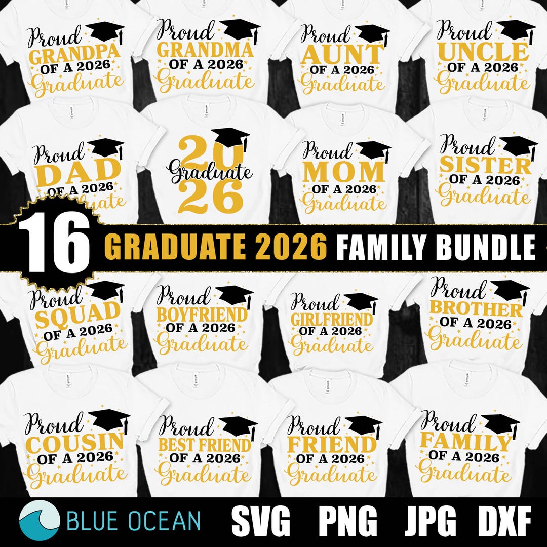 Graduate 2026 Family Bundle SVG PNG, Proud of Graduate Bundle ...