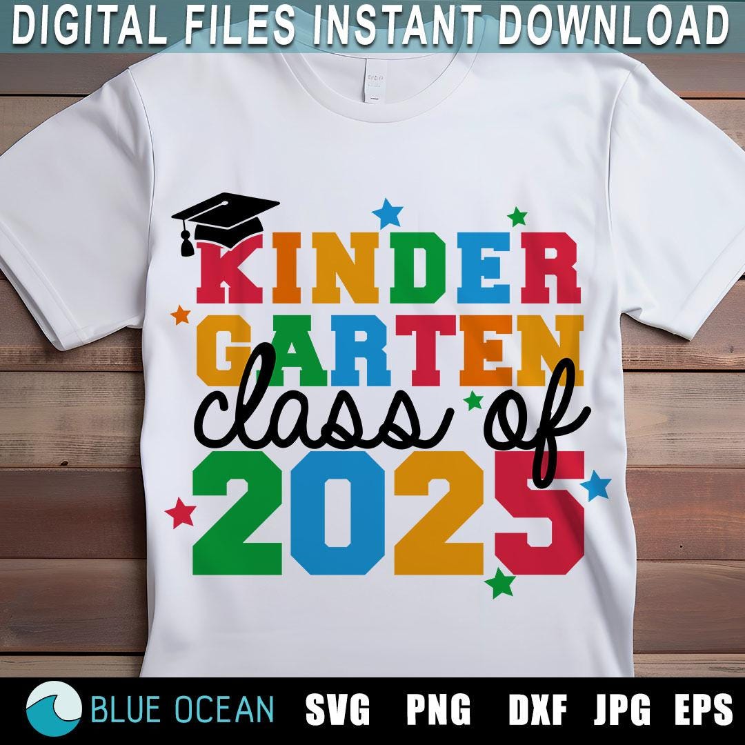 Kindergarten Class of 2025 SVG, Kindergarten Graduate 2025 ...