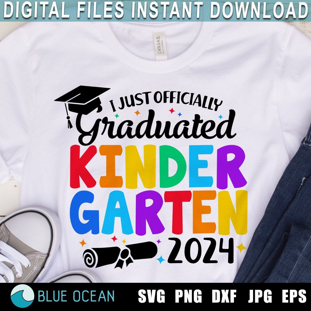 Kindergarten Svg, Kindergarten Graduate 2024 SVG, Officially Graduate ...