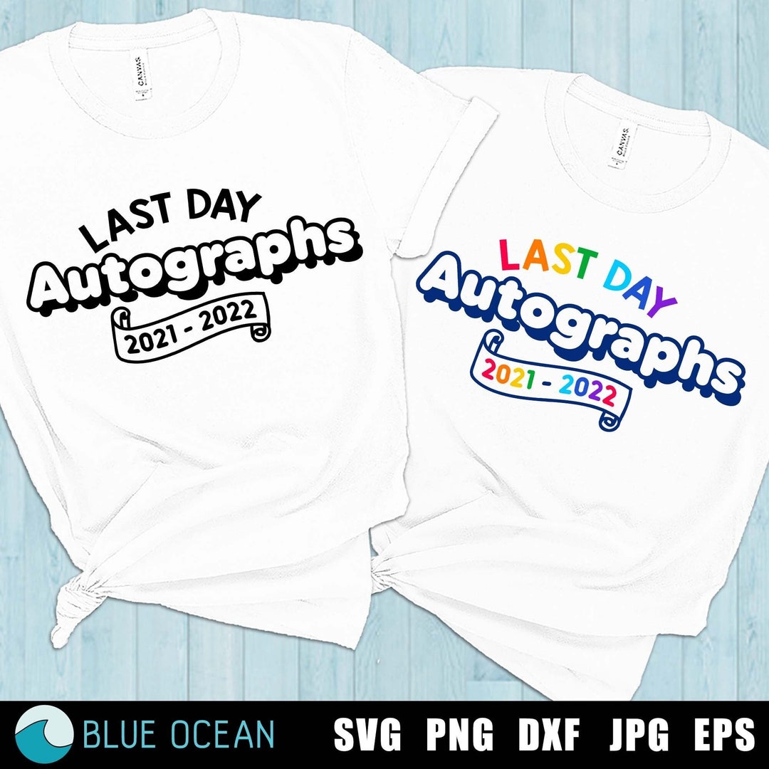 Last Day Autographs SVG Last Day of School SVG Last Day - Etsy