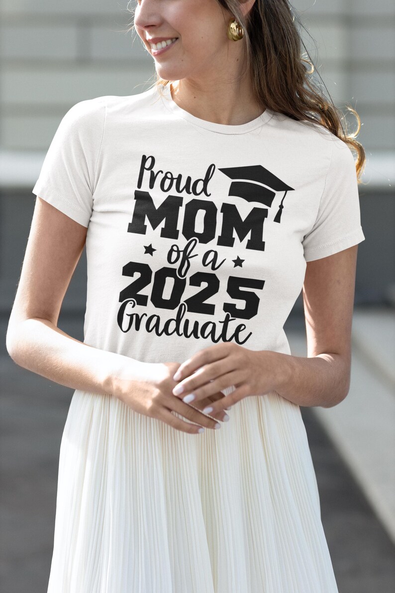 Proud Mom of a 2025 Graduate SVG, Graduate Mom 2025, Graduation 2025 ...