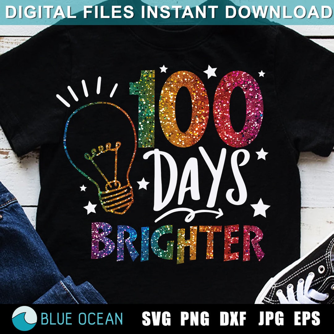 100 Days Brighter SVG, 100 Days of School SVG, 100 Days SVG, 100 Days ...
