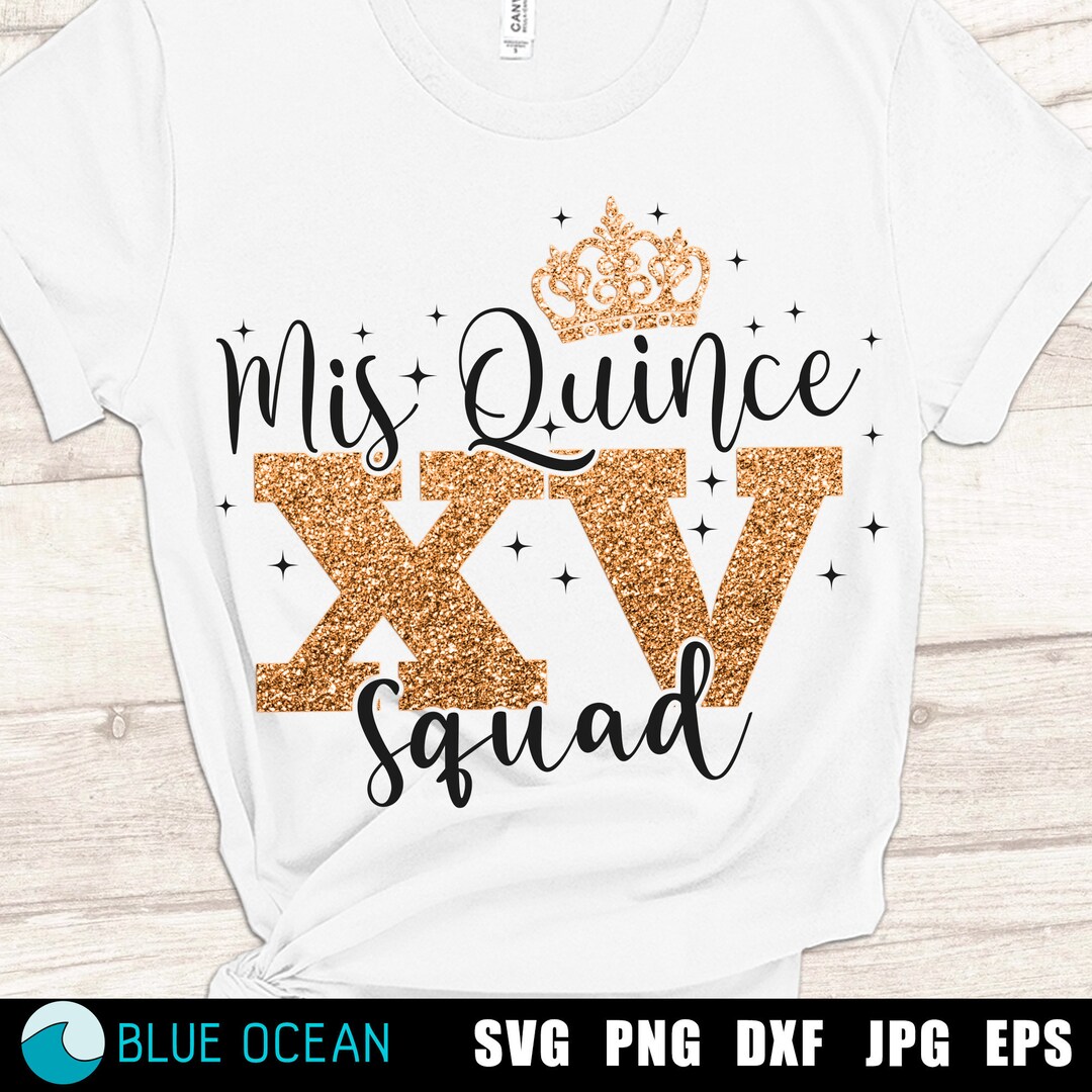 Mis Quince Squad SVG, Quinceañera Squad SVG, XV Birthday - Etsy