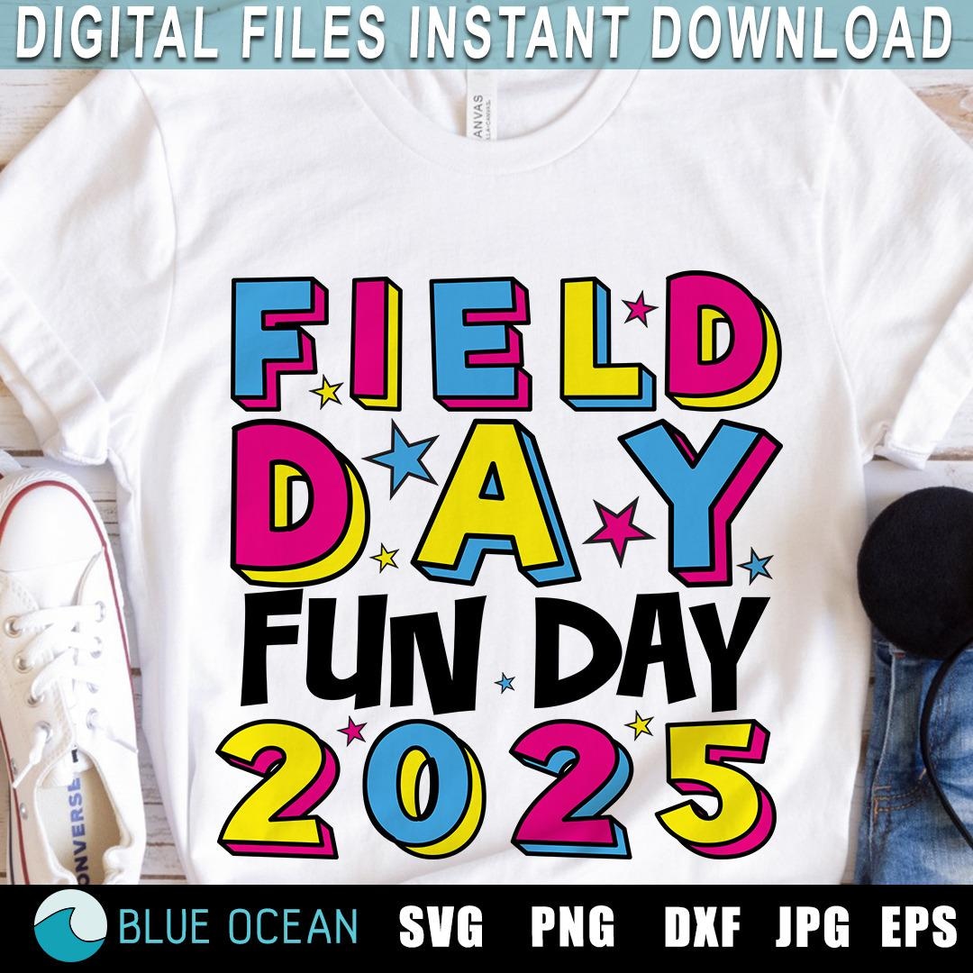 Field Day Fun Day SVG, Field Day 2025 SVG, Field Day Shirt PNG, Field ...