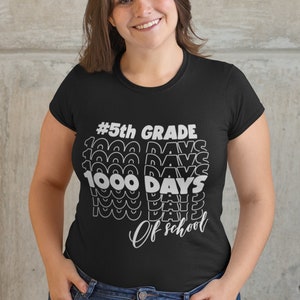 1000 Days of School SVG, 5th Grade Teacher Shirt, 1000 Days Smarter ...