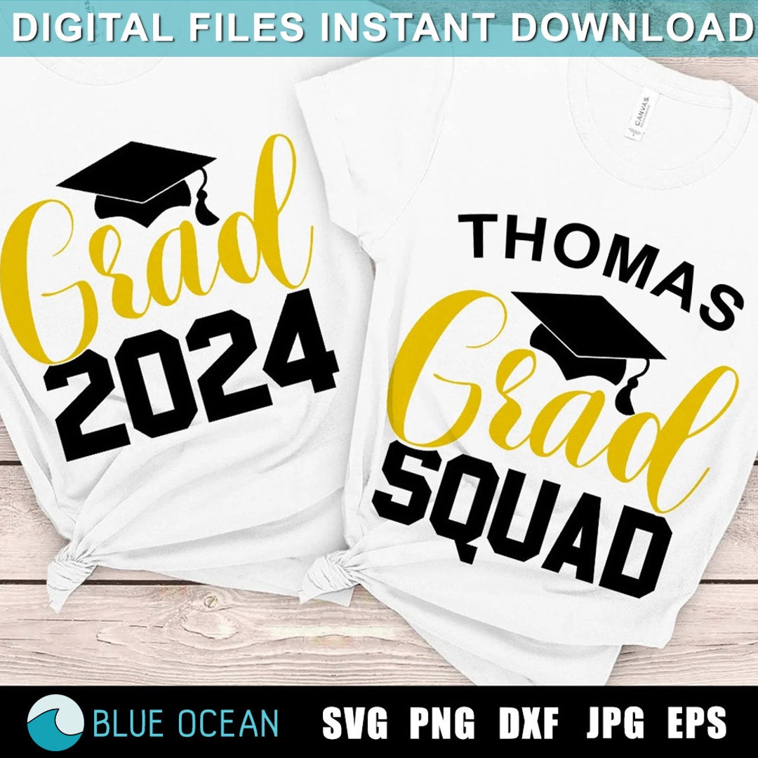 Grad 2024 SVG, Grad Squad 2024 SVG, Graduation 2024 SVG, Class of 2024 ...