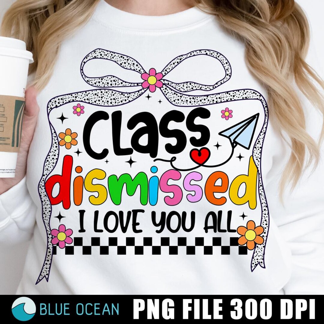 Class Dismissed PNG, Last Day of School Png, Retro Teacher Png, Teacher ...