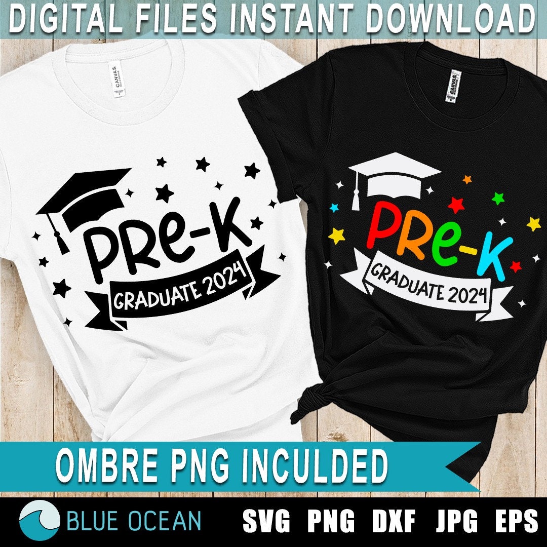 Pre-k Graduate 2024 SVG, Pre-k Graduate 2024 PNG, Pre-k Graduate Shirt ...