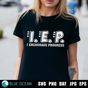 IEP Svg, I Encourage Progress Svg, Teacher IEP Svg, Special Education ...