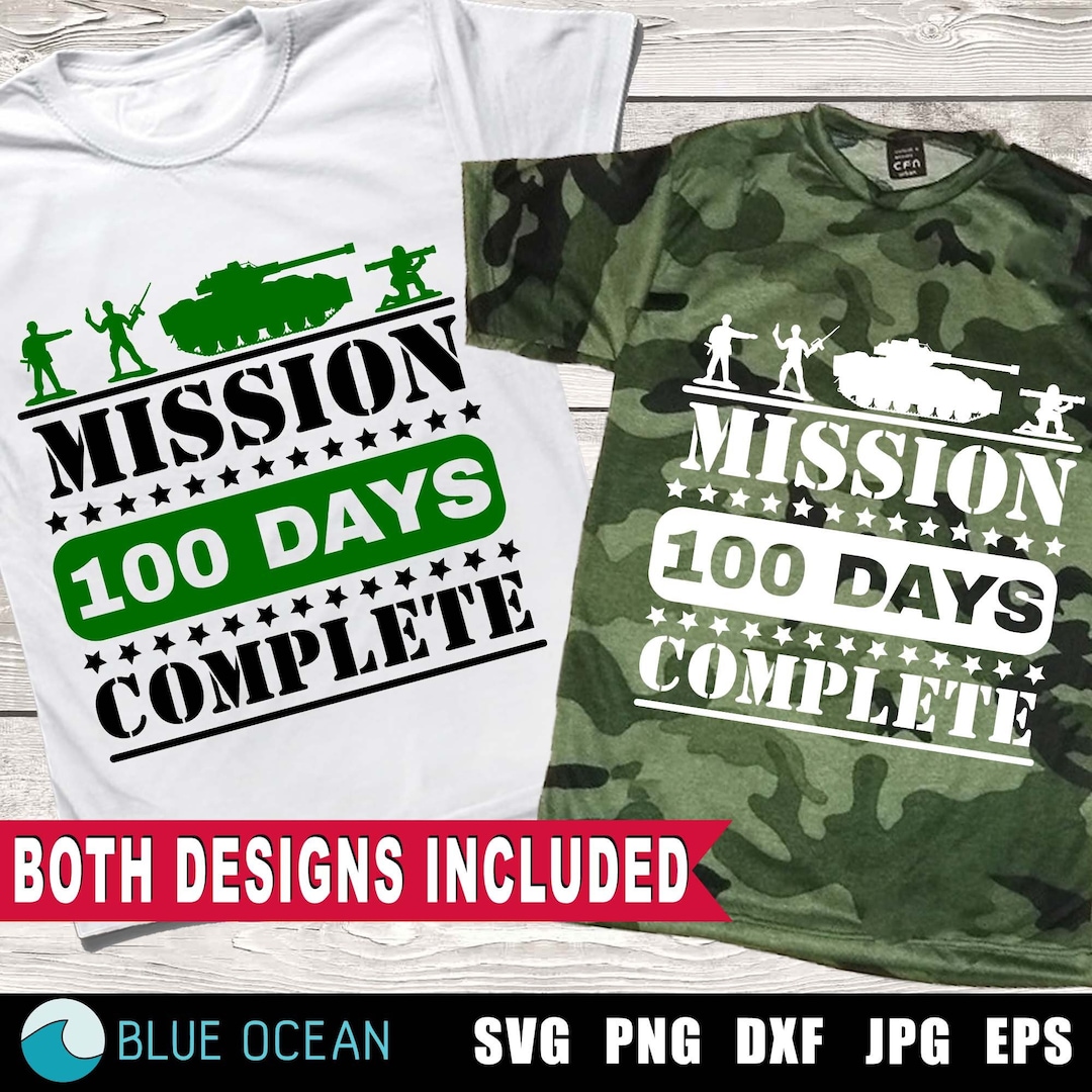 Mission 100 Days Complete SVG, Military SVG, 100 Days of School Boy SVG ...