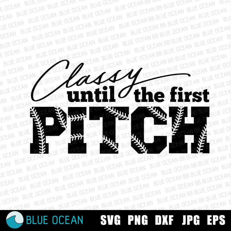 Classy Until the First Pitch SVG Baseball Mom SVG Baseball - Etsy