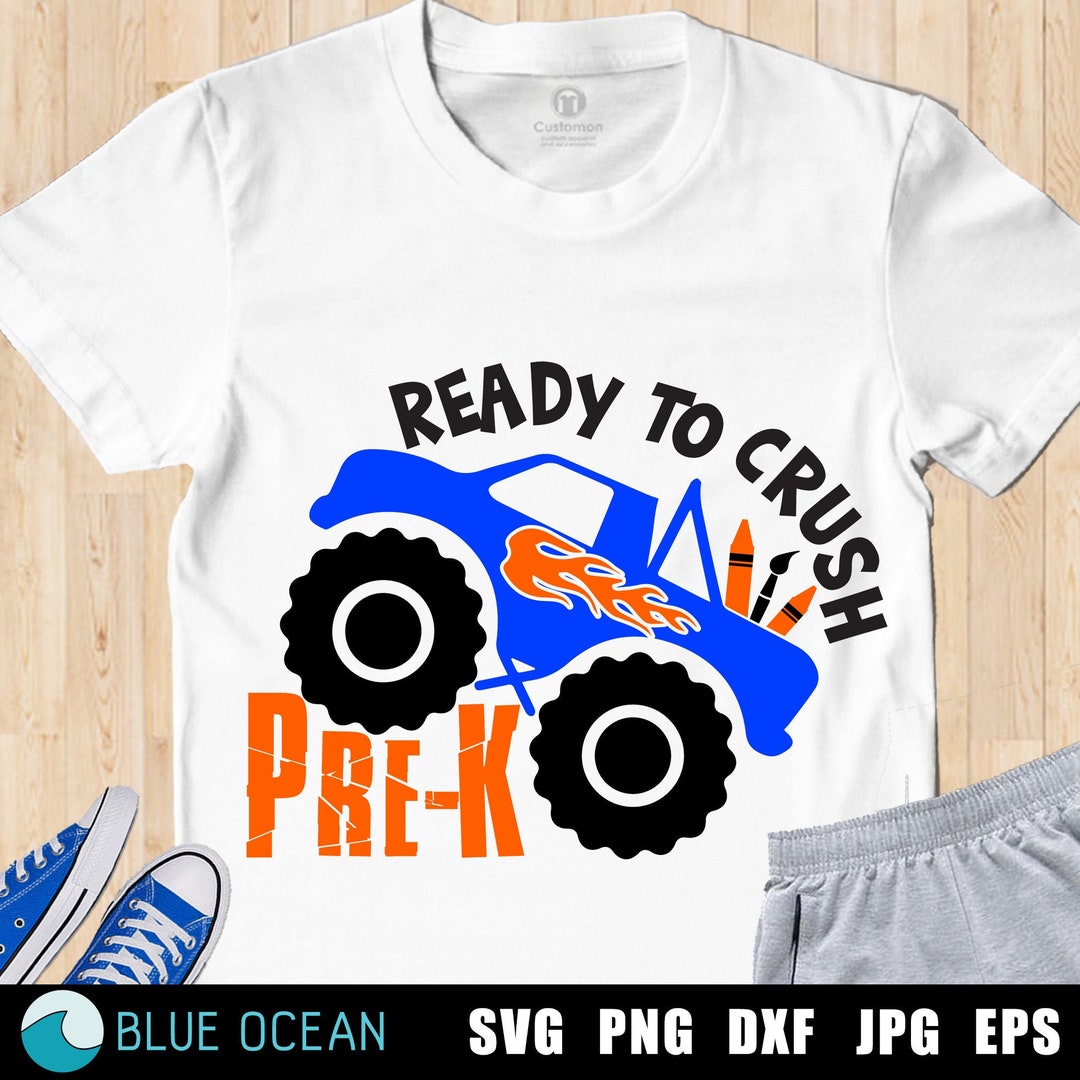 Ready to Crush Pre-k Monster Truck SVG - Back to School Cut Files ...