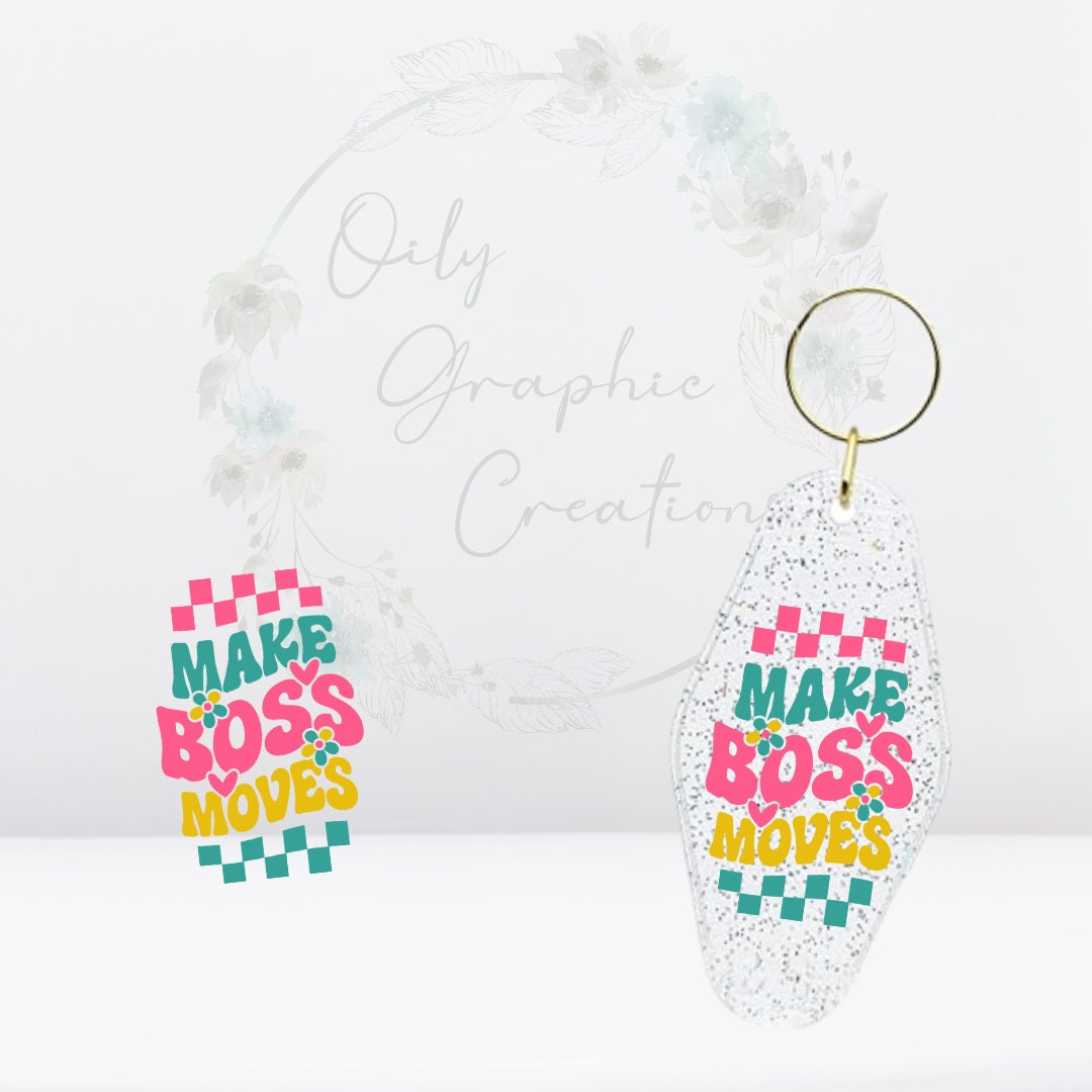 Make Boss Moves UV DTF Keychain Decal, Keychain Decal, Hotel Style ...