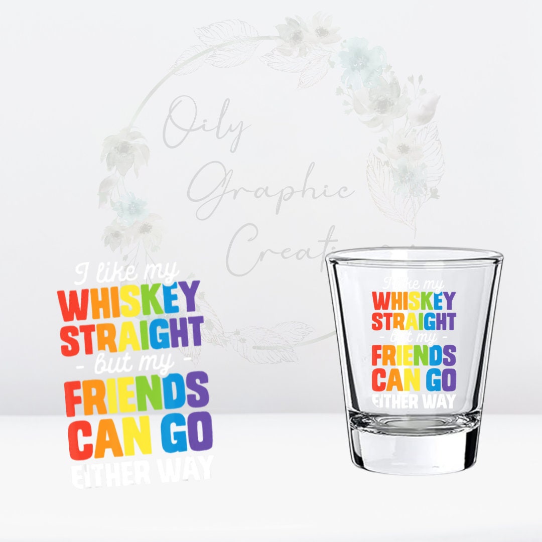 Whiskey Straight UV DTF Shot Glass Decal, 2oz Shot Glass Decal, Glass ...