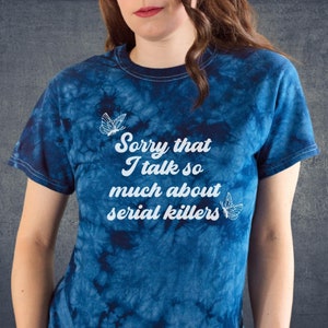 Serial Killer Shirt True Crime Shirt True Crime Junkie Serial Killers ...