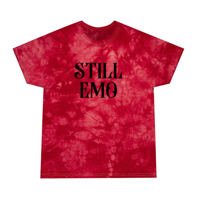 Still Emo Shirt Emo Tie Dye Elder Emo Emo Clothing Emo Emo - Etsy