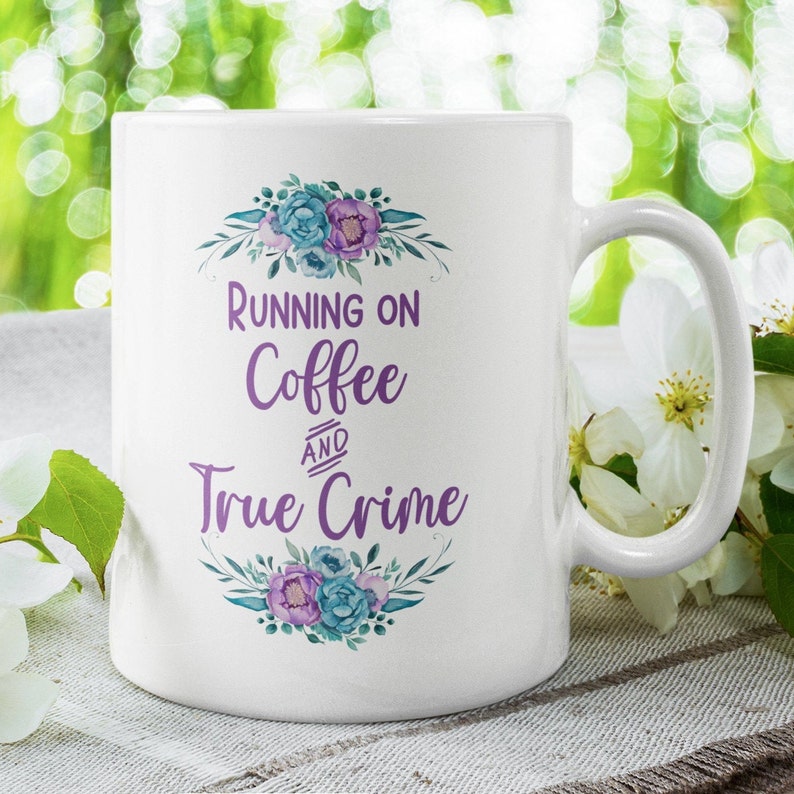 Running on Coffee and True Crime True Crime Mug Coffee - Etsy